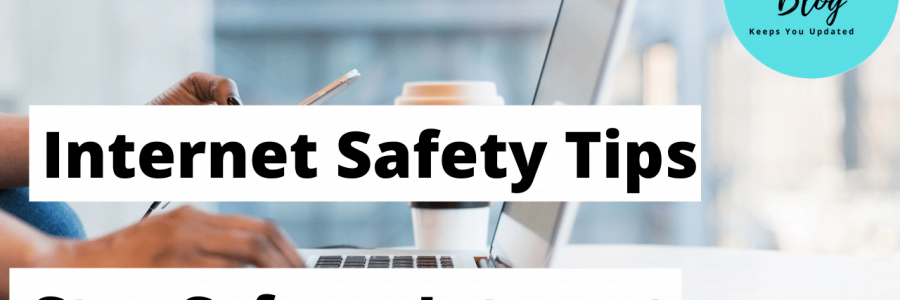 Internet Safety Tips | Stay Safe On Internet » Nitesh's Blog