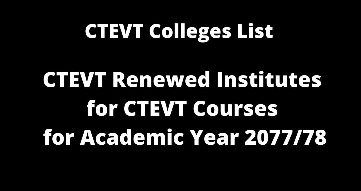 CTEVT Colleges List For CTEVT Courses Renewed In 2077 » Nitesh's Blog