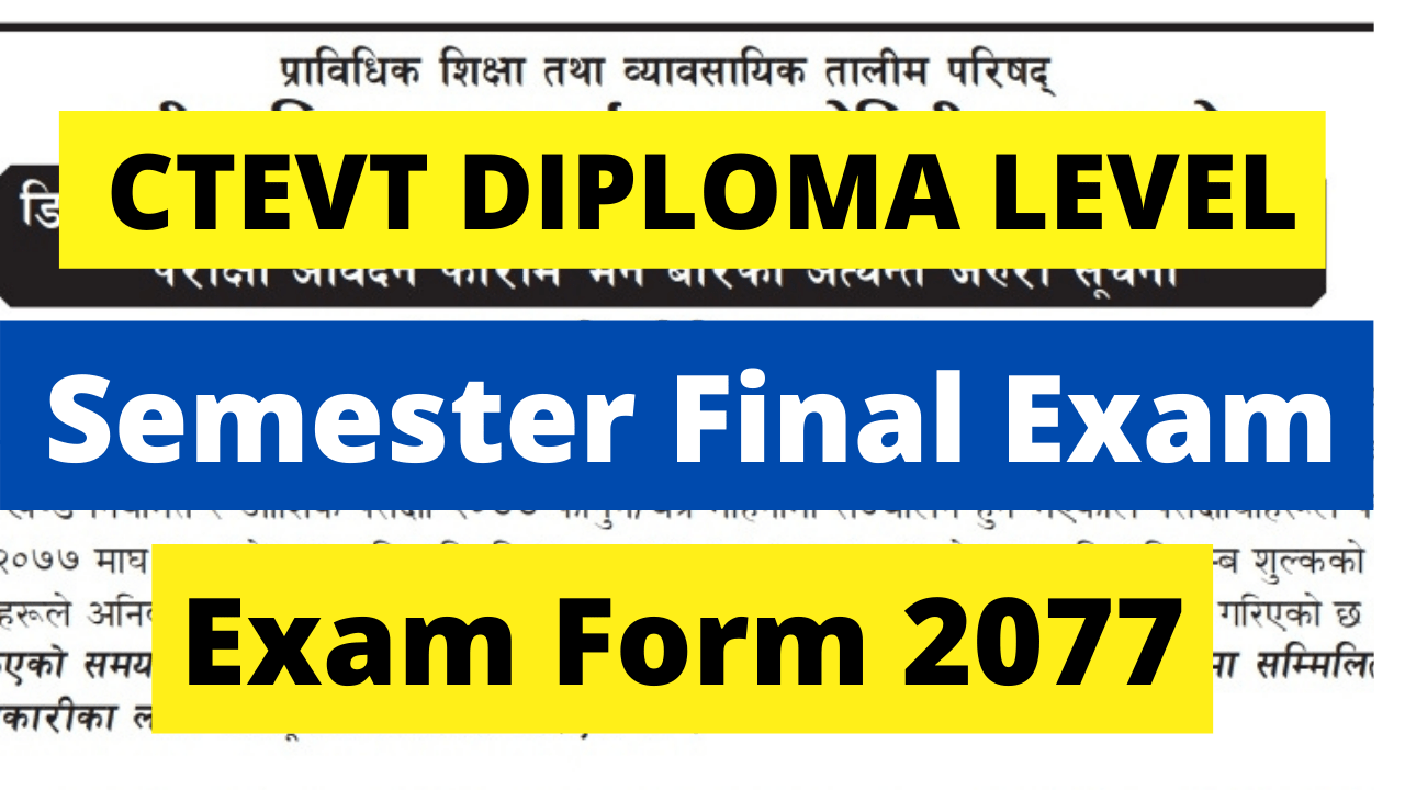 CTEVT Diploma Semester Final Exam Form 2077 | Final Exam Form ...