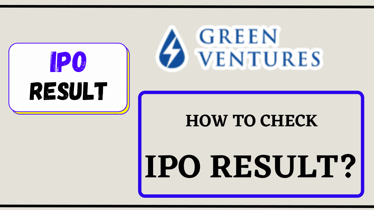 Green Ventures Limited IPO Result | How To Check IPO Result? » Nitesh's ...